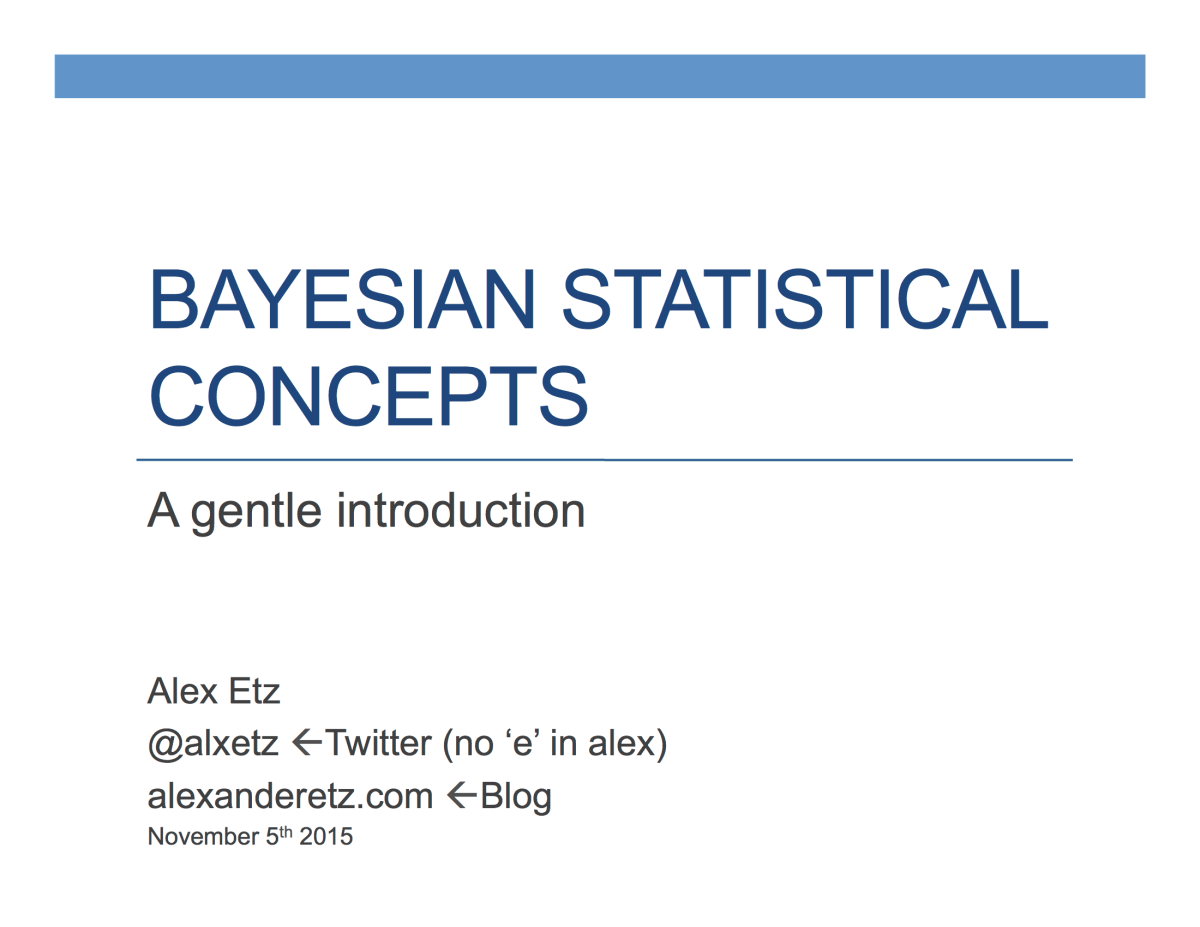Slides: “Bayesian statistical concepts: A gentle introduction” | The ...